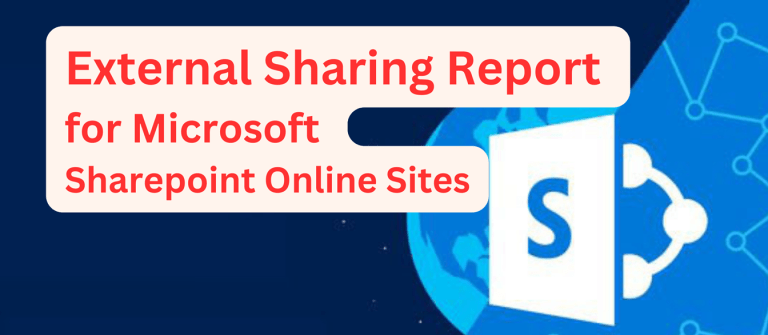 External Sharing Report for Microsoft Sharepoint Online Sites - Sajid ...